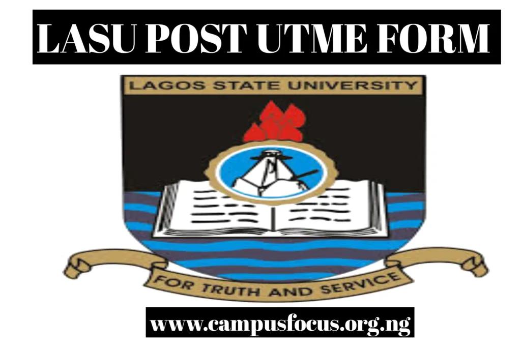 LASU Post UTME Form 2025/2026 Admission Screening Session - Campus Focus